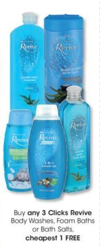 Buy any 3 Clicks+ Revive Bady Wash, Foam Bath or Bath Salts cheapest 1 ...