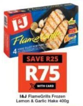 I&J Flame Grills Frozen Lemon & Garlic Hake 400g offer at Checkers