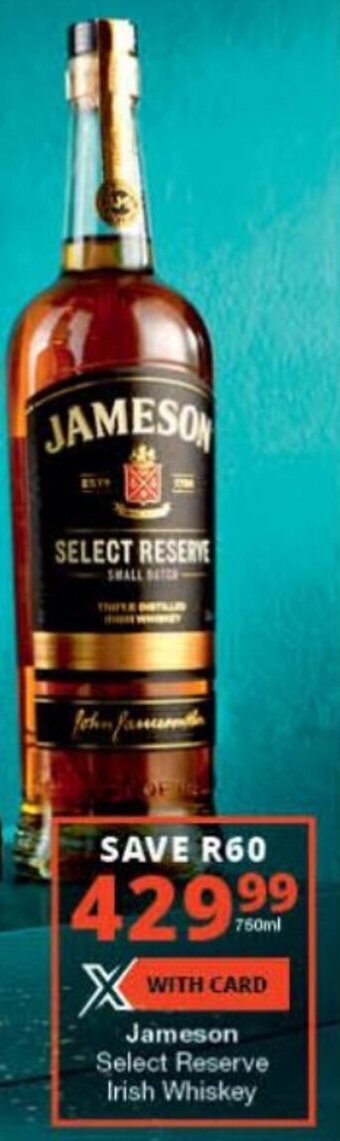 Jameson Select Reserve Irish Whisky 750ml offer at Checkers Liquor Shop