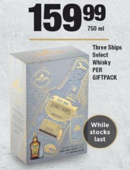 Three Ships Select Whisky 750ml per giftpack offer at OK Liquor Three Ships Select Whisky 750ml per giftpack offer at OK Liquor