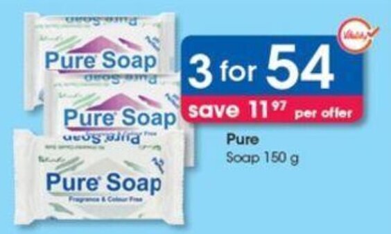 Pure Soap 3 x 150g offer at Clicks