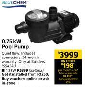 Blue chem 0.75kw pool pump offer at Builders Warehouse