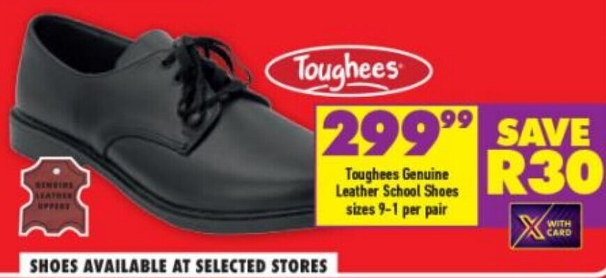Toughees Genuine Leather School Shoes Sizes 9-1 per pair offer at Shoprite