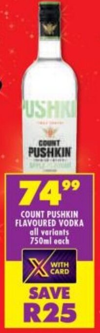 Count Pushkin Flavoured Vodka 750ml offer at Shoprite Liquor