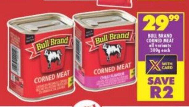 Bull Brand Corned Meat all variants 300g each offer at Shoprite