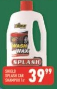 Shield Splash Car Shampoo offer at Shoprite