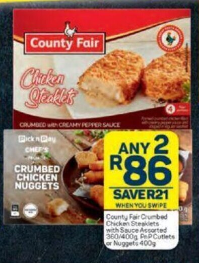 County Fair Crumbed Chicken Steaklets with Sauce Assorted 360/400g, PnP ...