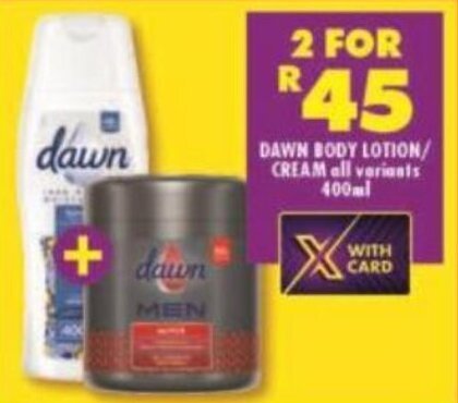 Dawn Body Lotion/Cream 400ml offer at Shoprite
