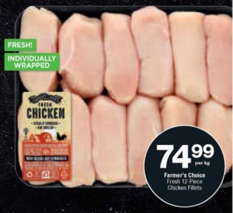 Farmer's Choice Fresh 12-Piece Chicken Fillets offer at Checkers