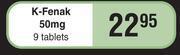K-fenak 50mg-9 tablets offer at Dis-Chem