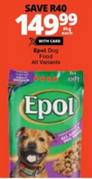 Epol Dog Food all variants offer at Checkers