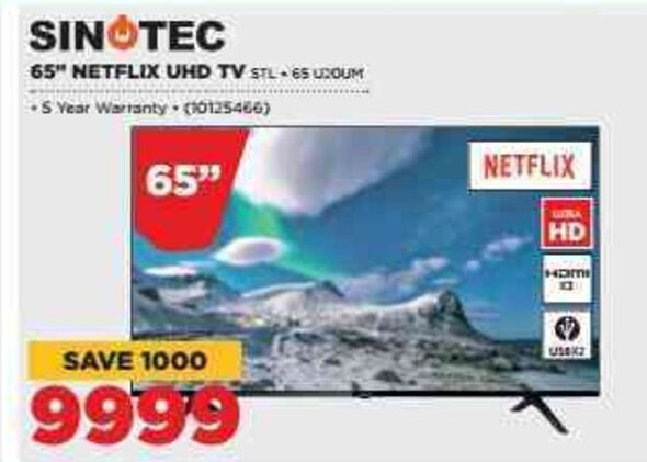 Sinotec 65"UHD Netflix UHD TV offer at HiFi Corp