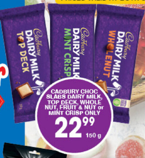 Cadbury Choc Slabs Dairy Milk, Top Deck, Whole Nut, Fruit & Nut or Mint ...