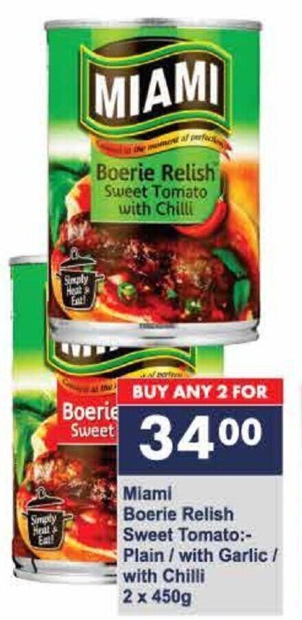 Miami Boerie Relish Sweet Tomato:-Plain / with Garlic / with Chilli 2 x 450g offer at President ...