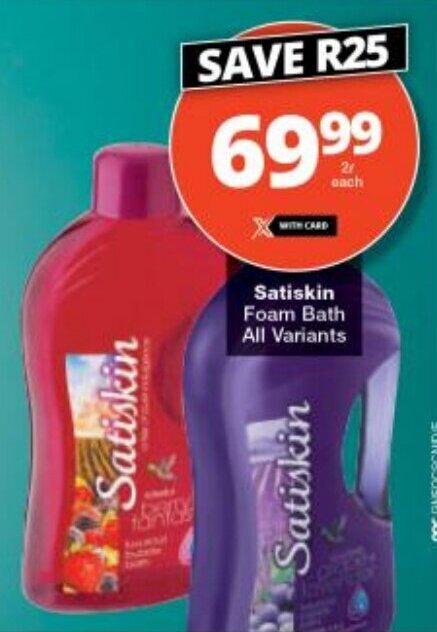 Satiskin Foam Bath All Variants offer at Checkers