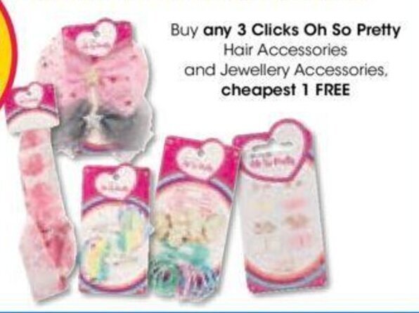 Buy any 3 Clicks Oh So Pretty Hair Accessories and Jewellery ...