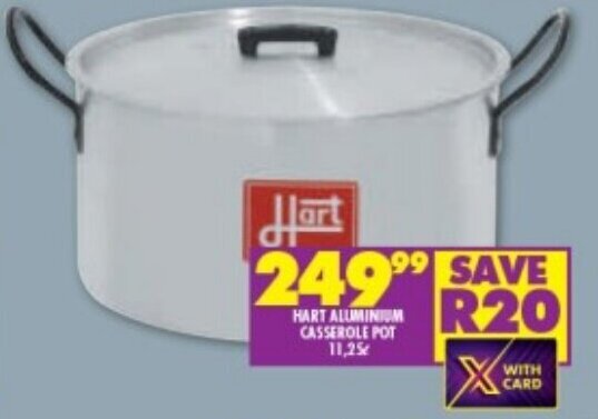 HART ALUMINIUM CASSEROLE POT 11,25L offer at Shoprite