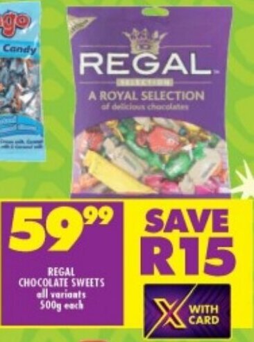 REGAL CHOCOLATE SWEETS all variants 500g each offer at Shoprite