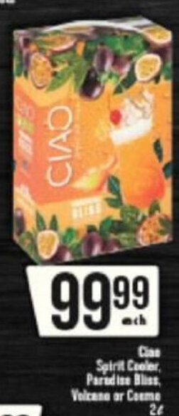 Ciao Spirit Cooler Paradise Bliss Vodcano or Cosmo 2L offer at Spar Tops