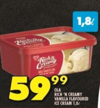 OLA RICH 'N CREAMY VANILLA FLAVOURED ICE CREAM 1,8L offer at Shoprite