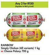 Rainbow simply chicken 1kg or cheese polony 700g-for 2 offer at Makro