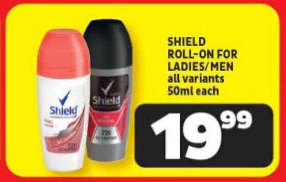 SHIELD ROLL-ON FOR LADIES/MEN all variants 50ml each offer at Usave