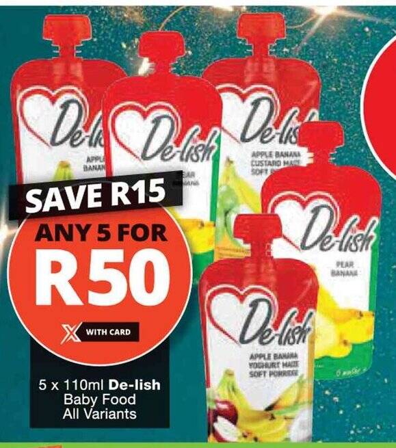 5 x 110ml De-lish Baby Food All Variants offer at Checkers