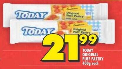 TODAY ORIGINAL PUFF PASTRY 400g each offer at Shoprite