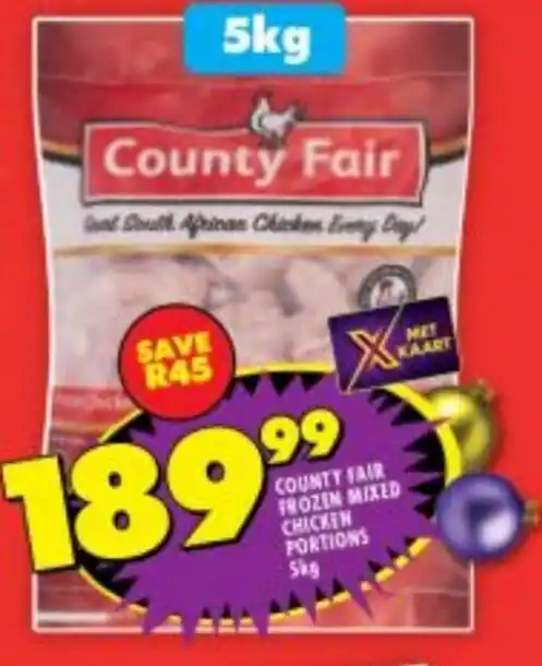 COUNTY FAIR FROZEN MIXED CHICKEN PORTIONS 5kg offer at Shoprite