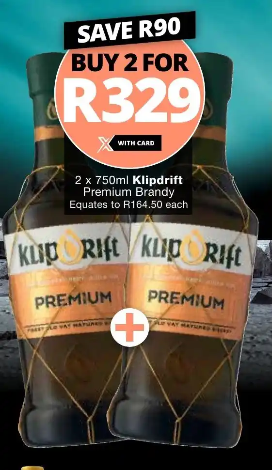 2 x 750ml Klipdrift Premium Brandy offer at Checkers Liquor Shop