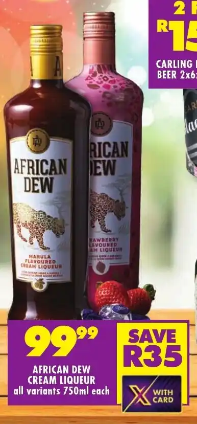 AFRICAN DEW CREAM LIQUEUR all variants 750ml each offer at Shoprite