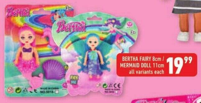 BERTHA FAIRY 8cm/MERMAID DOLL 11cm all variants each offer at Shoprite