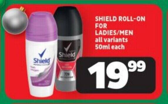 SHIELD ROLL-ON FOR LADIES/MEN all variants 50ml each offer at Usave