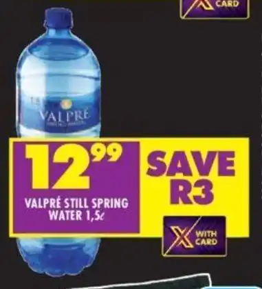 VALPRE STILL SPRING WATER 1,5L offer at Shoprite