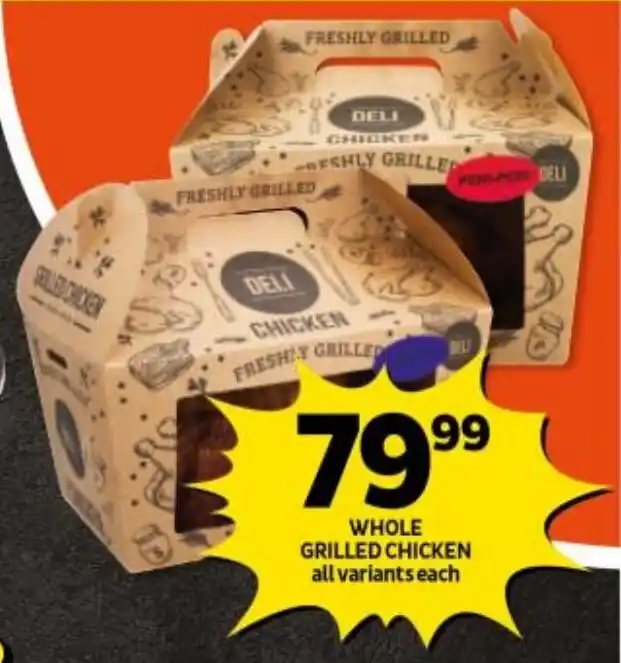 WHOLE GRILLED CHICKEN all variants each offer at Shoprite