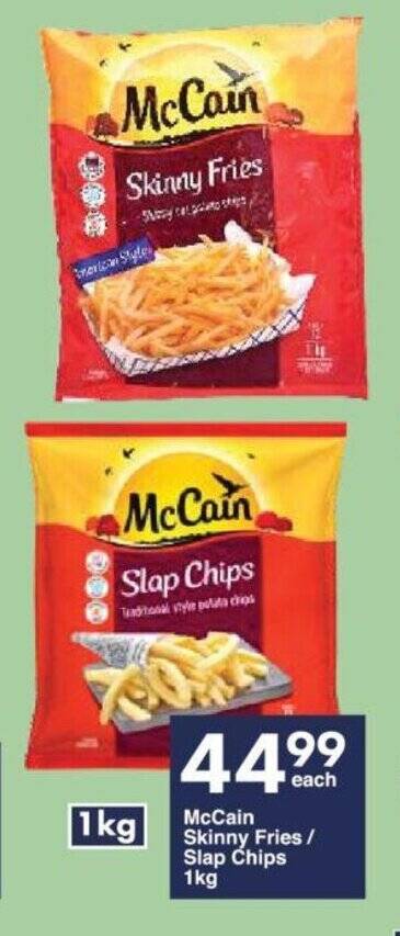 McCain Skinny Fries/ Slap Chips 1kg offer at President Hyper