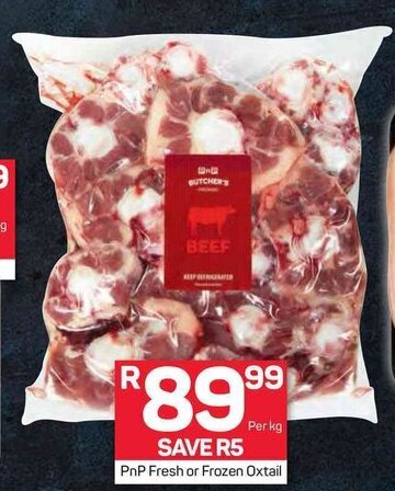 PnP Fresh or Frozen Oxtail offer at Pick n Pay