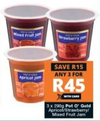 Pot O' Gold Apricot/Strawberry/Mixed Fruit Jam 3x290g offer at Checkers