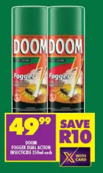 DOOM FOGGER DUAL ACTION INSECTICIDE 350ml each offer at Shoprite