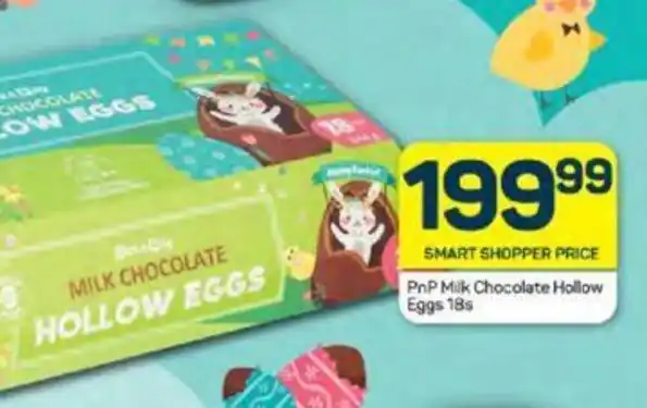 PnP Milk Chocolate Hollow Eggs 18s offer at Pick n Pay