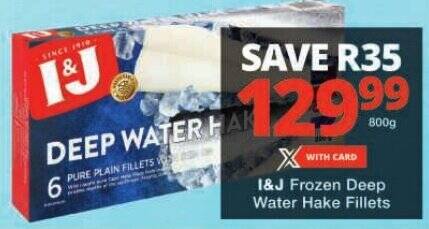I&J Frozen Deep Water Hake Fillets offer at Checkers