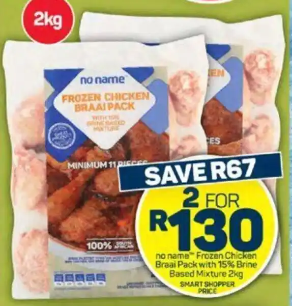 no name Frozen Chicken Braai Pack with 15% Brine Based Mixture 2kg ...