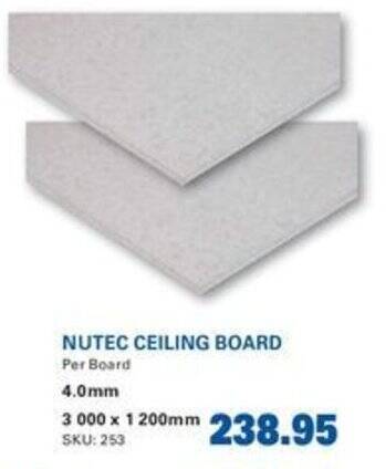 NUTEC CEILING BOARD Per Board offer at Cashbuild