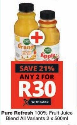 Pure Refresh 100% Fruit Juice Blend All Variants 2 x 500ml offer at ...