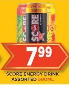 SCORE ENERGY DRINK ASSORTED 500ML offer at Goal Supermarket