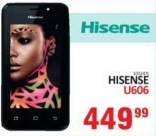 Hisense U606 offer at KitKat Cash and Carry