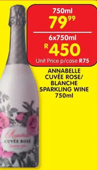 ANNABELLE CUVÉE ROSE/ BLANCHE SPARKLING WINE 750ml offer at Shoprite Liquor