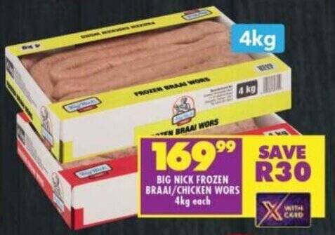 BIG NICK FROZEN BRAAI/CHICKEN WORS 4kg each offer at Shoprite