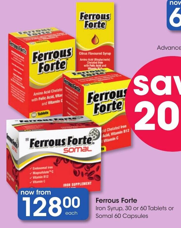 Ferrous Forte Iron Syrup, 30 or 60 Tablets or Somal 60 Capsules offer ...