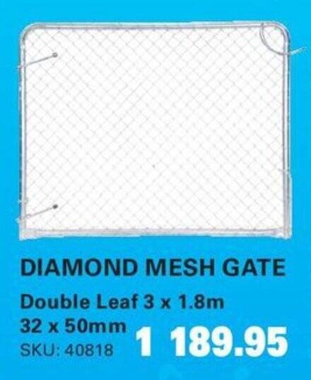 Diamond mesh gate offer at Cashbuild